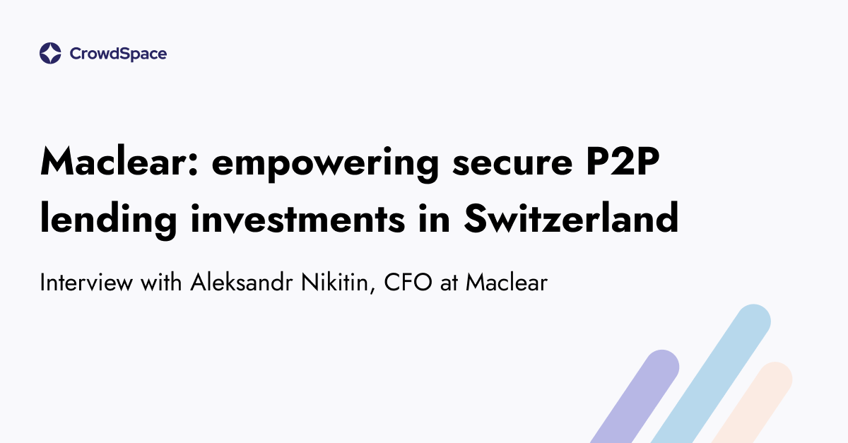 Maclear: empowering secure P2P investments in Switzerland | CrowdSpace